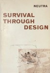 Richard Neutra: Survival Through Design – design manifestos .org