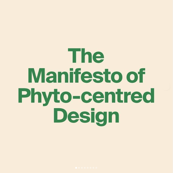 Plant Fever: The Manifesto of Phyto-centred Design – design manifestos .org